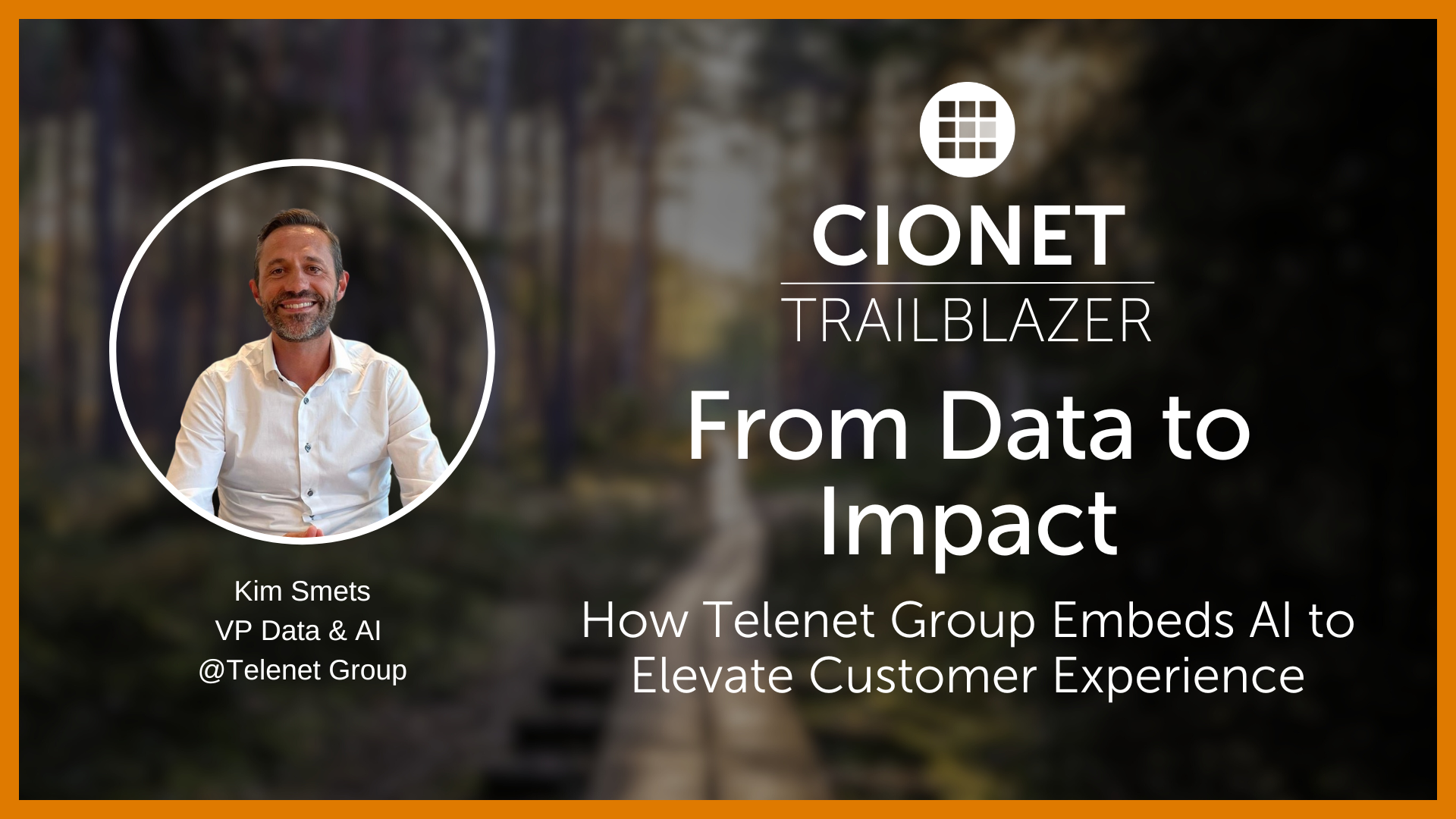CIONET Trailblazer: From Data to Impact: How Telenet Group Embeds AI to Elevate Customer Experience